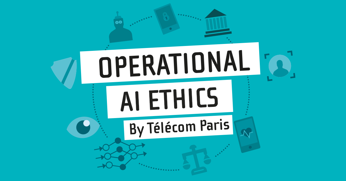 Operational AI Ethics : la nouvelle initiative de recherche de Télécom Paris - Operational AI Ethics
